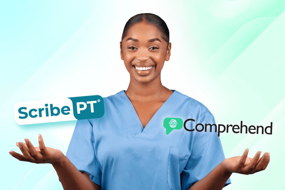 ScribePT vs. Comprehend: Which AI Scribe Helps Rehab Therapists Save Time and Improve Documentation?